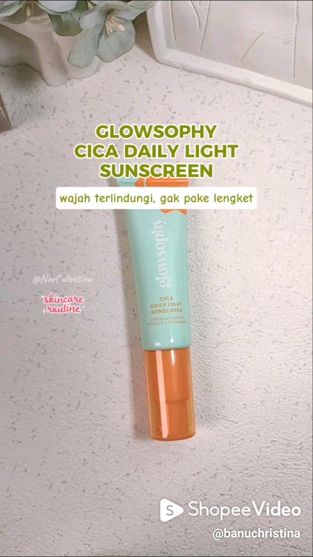 glowsophy daily sunscreen | Shopee Video Indonesia